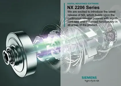 Siemens NX 2206 Build 8501：版本介绍与功能 - 格发许可优化